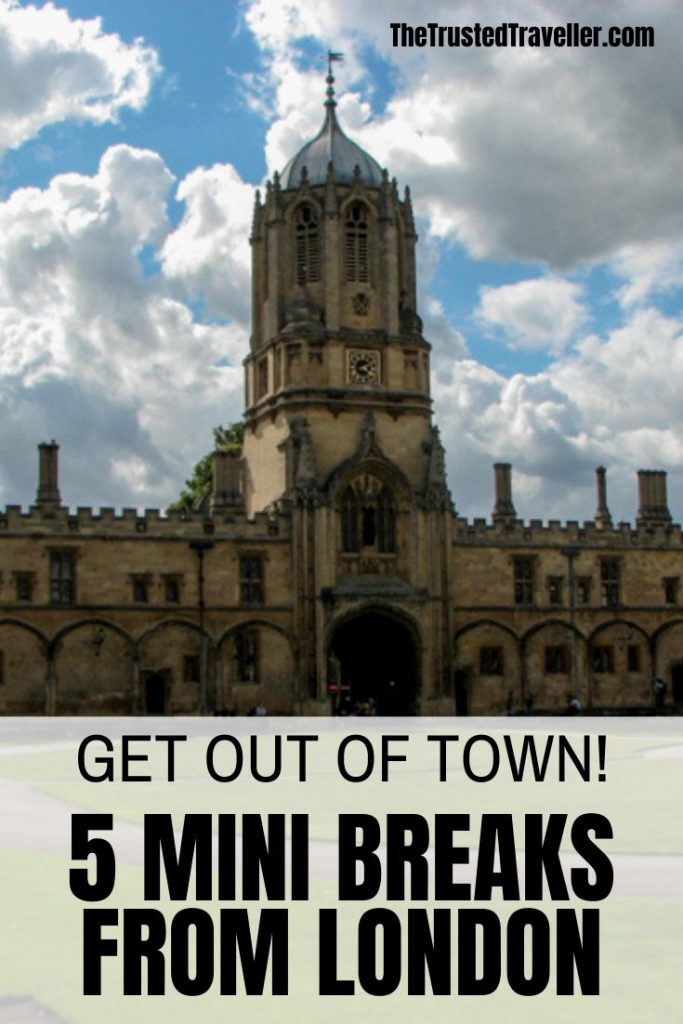 Get Out of Town: 5 Mini Breaks from London for 2023 - The Trusted Traveller